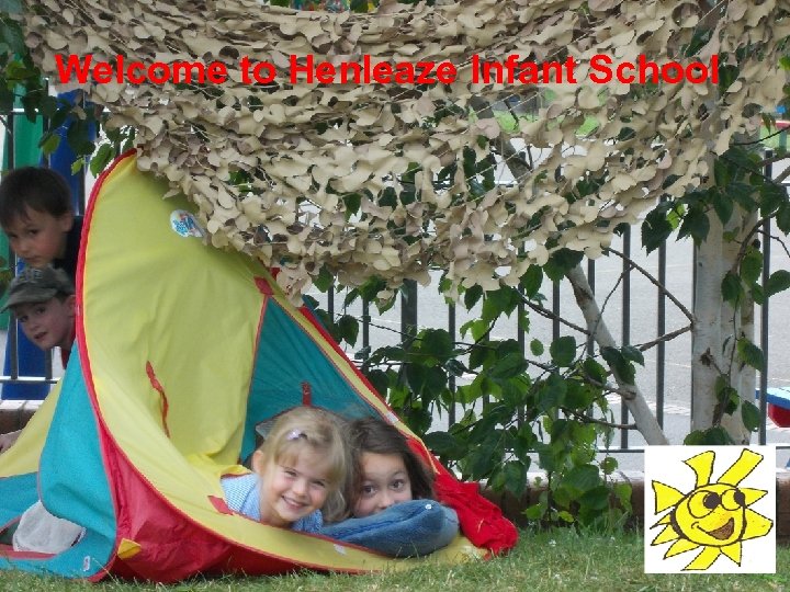 Welcome to Henleaze Infant School New Parents Evening