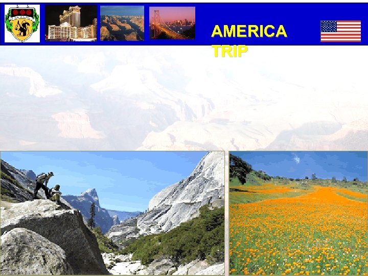 AMERICA TRIP AMERICA TRIP AMERICA TRIP