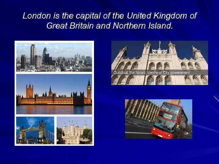 Welcome to London London is the capital