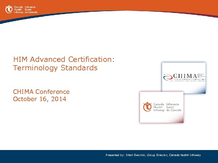 HIM Advanced Certification Terminology Standards CHIMA Conference October
