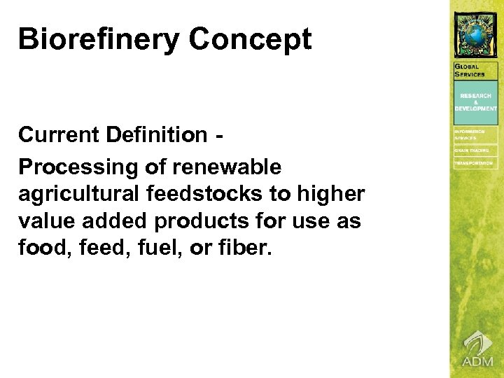 Corn Processing Biorefineries-Present and future outlook Charles Abbas