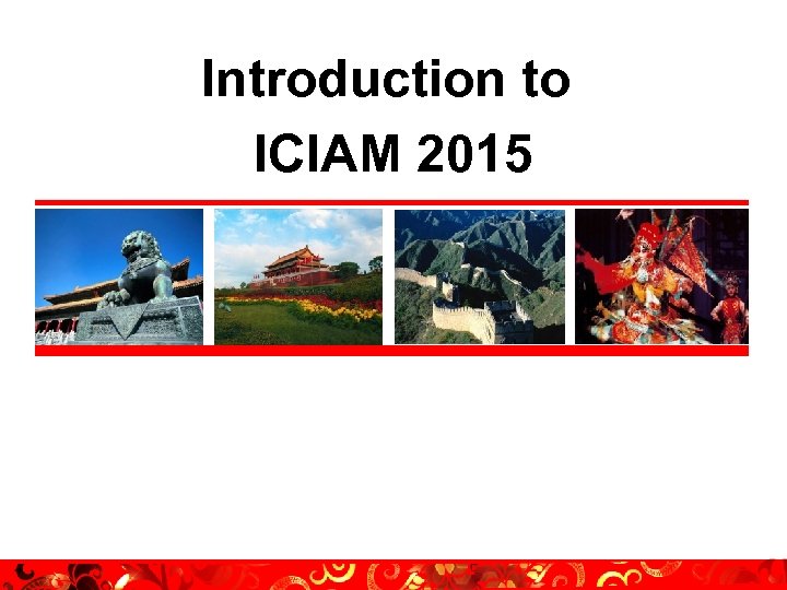 Introduction to ICIAM 2015 The 8 th