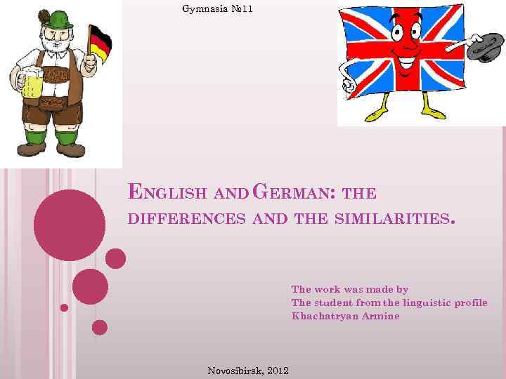Gymnasia 11 ENGLISH AND GERMAN THE DIFFERENCES
