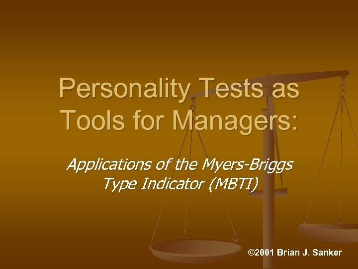 Personality Tests as Tools for Managers Applications of