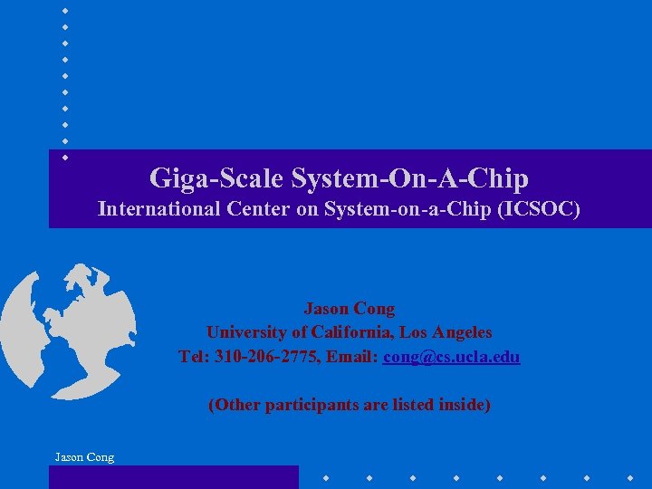 Giga-Scale System-On-A-Chip International Center on System-on-a-Chip ...