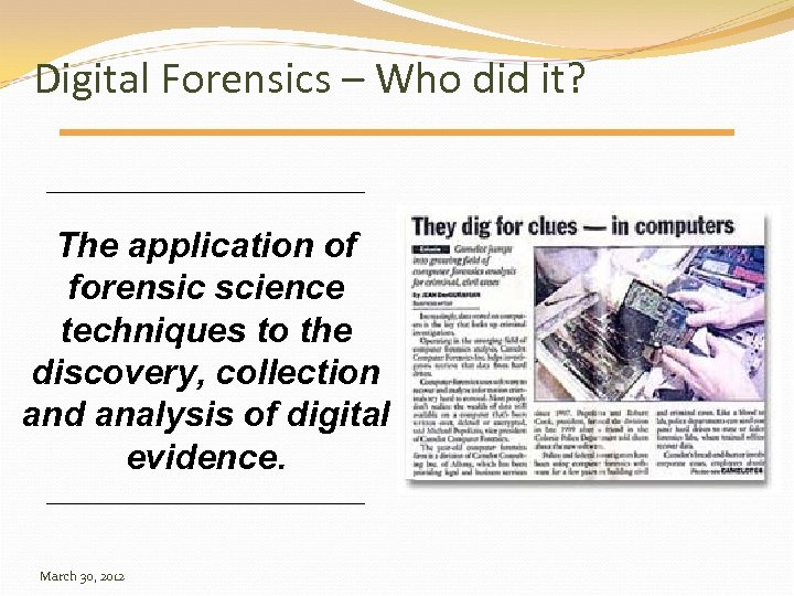 The Wild West Cyber Security Versus Digital Forensics