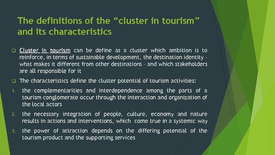FOREIGN TOURISM CLUSTERS AN OVERVIEW AND THE EXAMPLES
