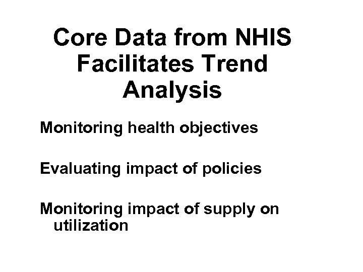 Aspects of the National Health Interview Survey NHIS