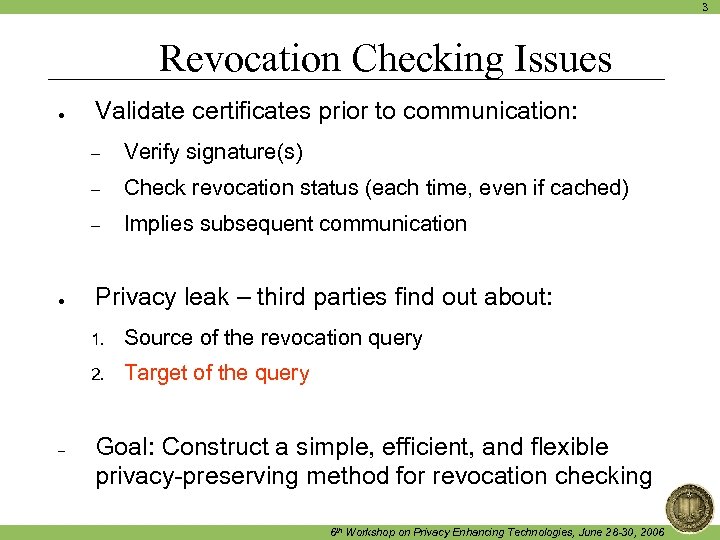 1 Simple and Flexible Revocation Checking with Privacy