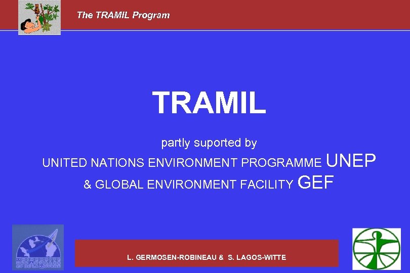TRAMIL TRADITIONAL KNOWLEDGE OF THE USE OF MEDICINAL