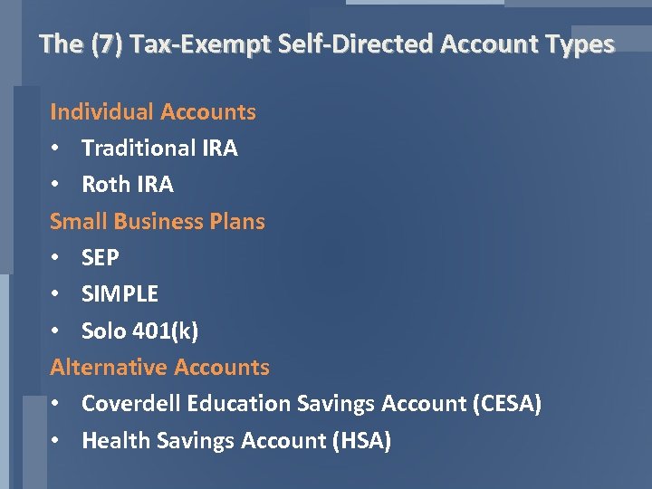 Presents Assembling Your Private Bank Leveraging Self-Directed IRAs