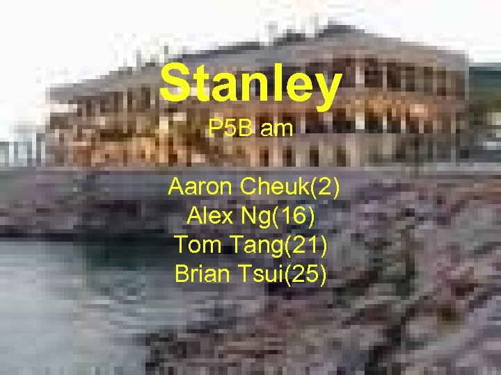 Stanley P 5 B am Aaron Cheuk 2 Alex