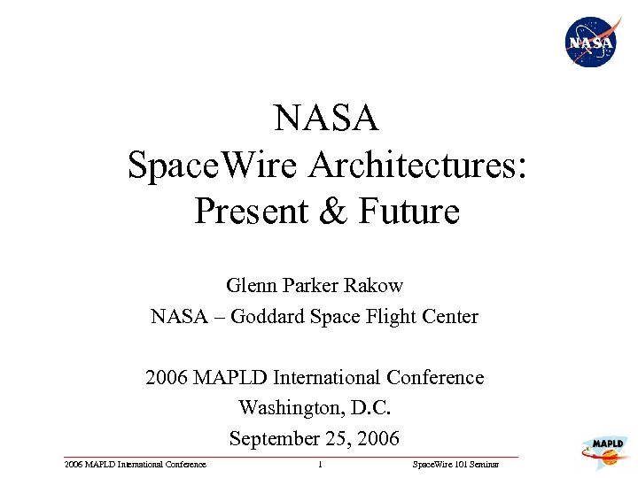 NASA Space Wire Architectures Present Future Glenn