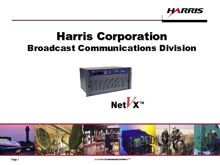 Harris Corporation Broadcast Communications Division Page 1 ...