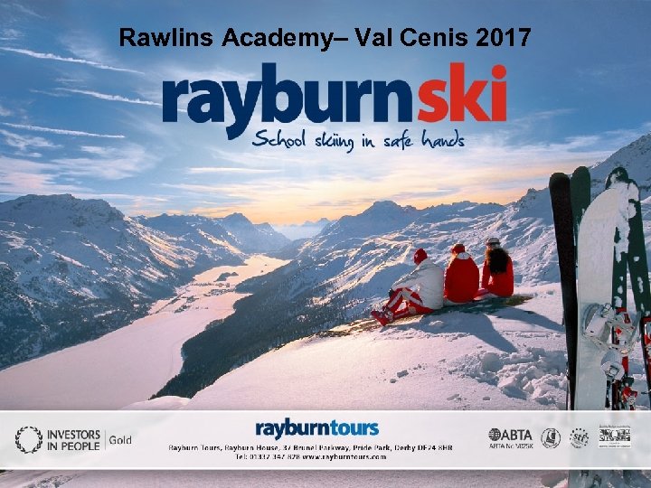 Rawlins Academy Val Cenis 2017 Val Cenis