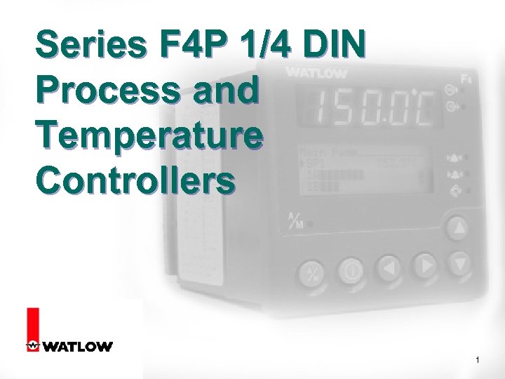 Series F 4 P 1 4 DIN Process and