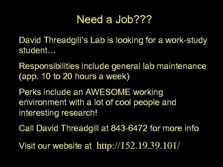 Need a Job David Threadgill s Lab