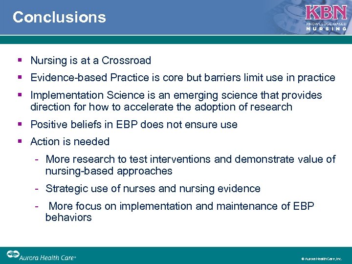 Nursing at a Crossroads Is Evidence-based Practice Core