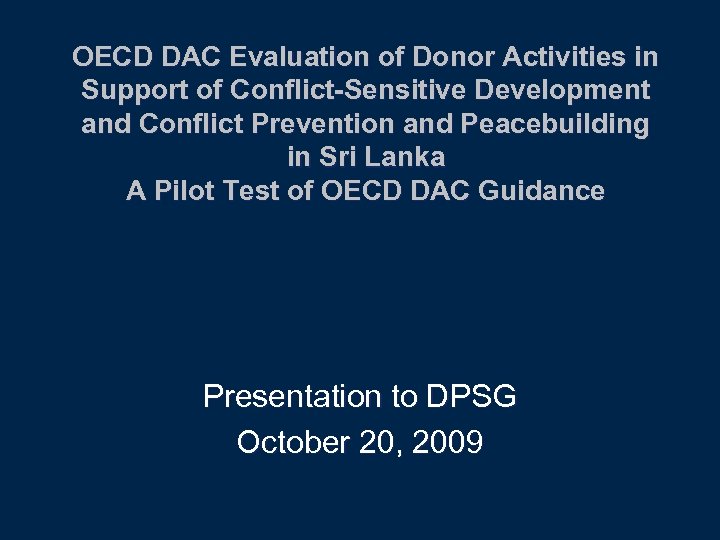 OECD DAC Evaluation of Donor Activities in Support