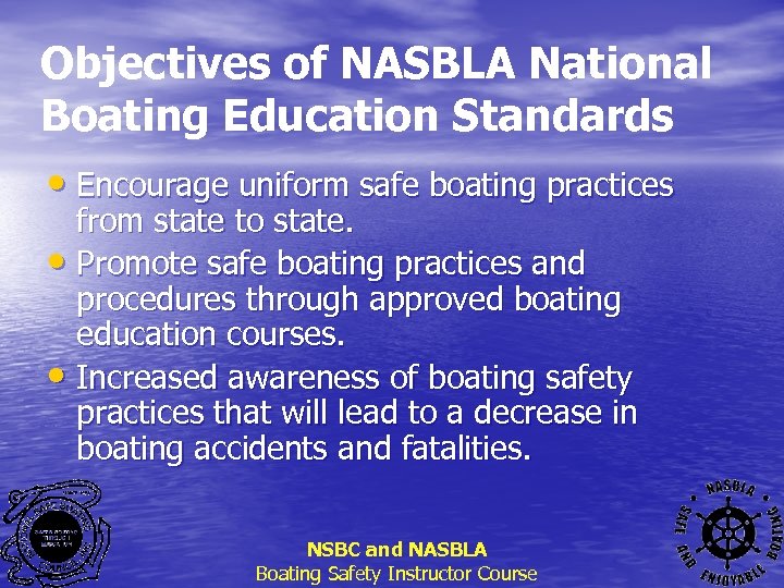 NATIONAL SAFE BOATING COUNCIL and NATIONAL ASSOCIATION OF