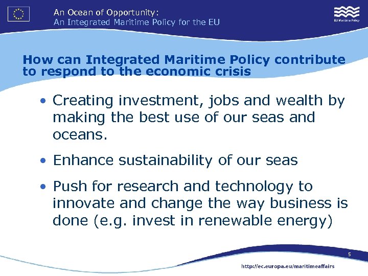 An Ocean of Opportunity An Integrated Maritime Policy