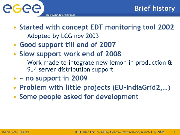 Enabling Grids for E-scienc E Grid ICE monitoring