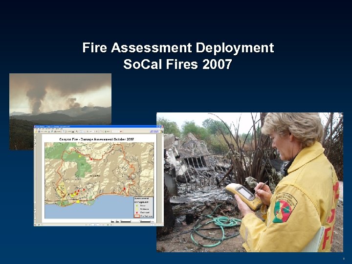 Fire Assessment Deployment So Cal Fires 2007 1