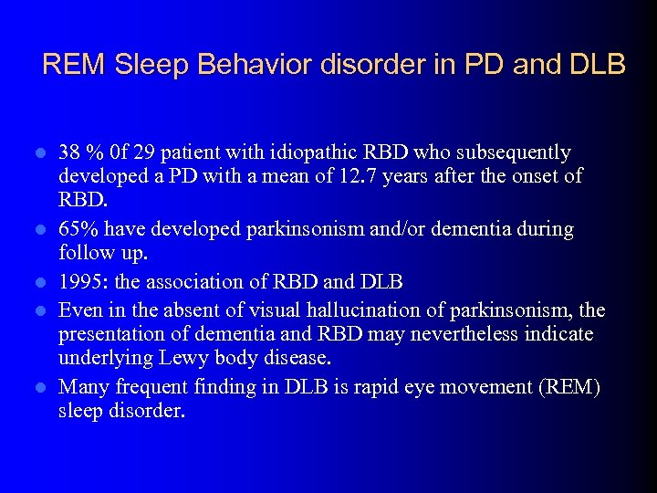 Behavior and psychological symptoms of dementia l