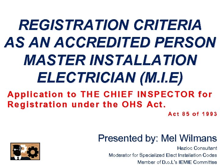 REGISTRATION CRITERIA AS AN ACCREDITED PERSON MASTER INSTALLATION