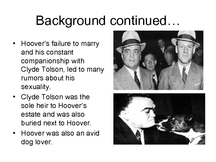 J Edgar Hoover 1895 -1972 Background