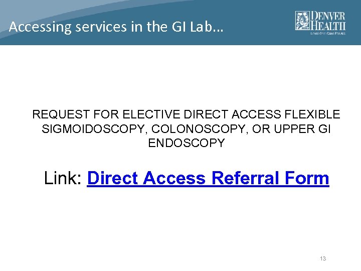 The GI Lab at Denver Health Brian Listy