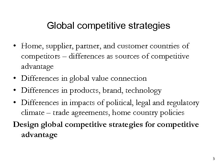 Competitive strategies Global vs local Professor Daniel