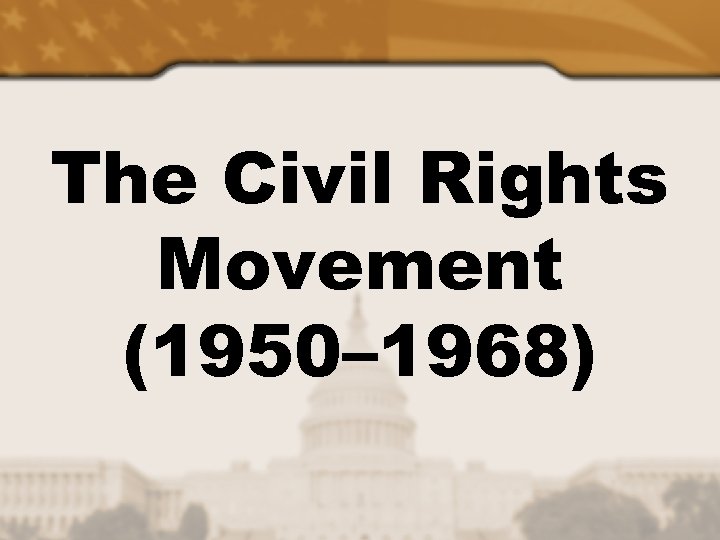 The Civil Rights Movement 1950 1968 Civil