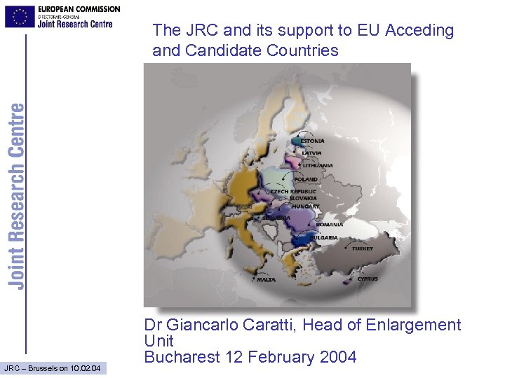 The JRC and its support to EU Acceding