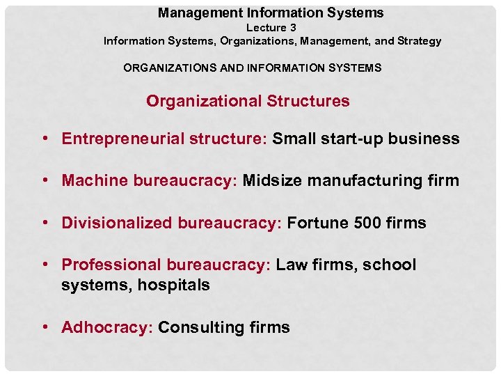 Lecture 3 Information Systems Organizations Management and Strategy