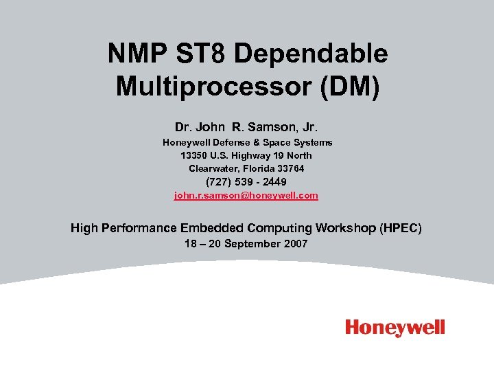NMP ST 8 Dependable Multiprocessor DM Dr John