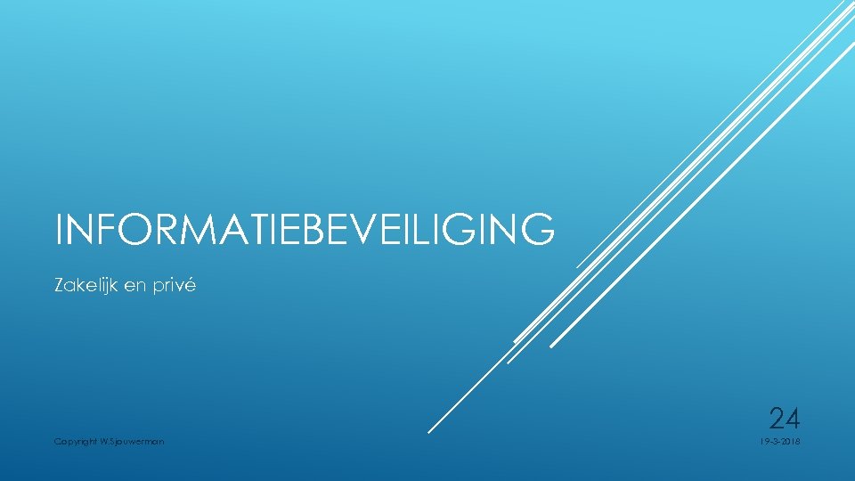 PRIVACY EN INFORMATIEBEVEILIGING WAAROM WAT IS ER NIEUW