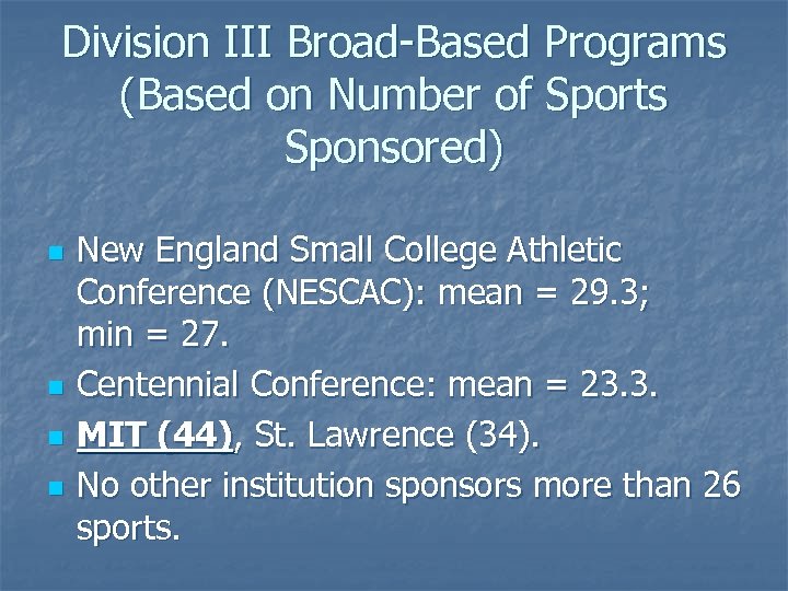 Maintaining Broad-Based Athletic Programs in an Era of