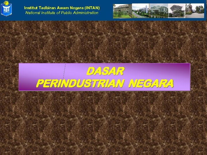 Institut Tadbiran Awam Negara INTAN National Institute of