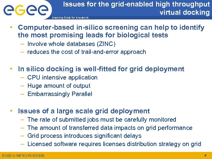 Enabling Grids for E-scienc E Enabling Grids E-scienc