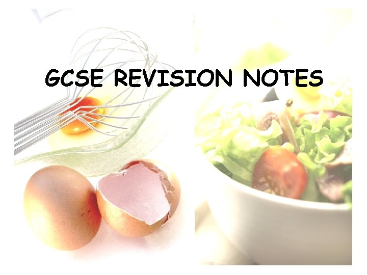 GCSE REVISION NOTES Food words HACCP Hazard