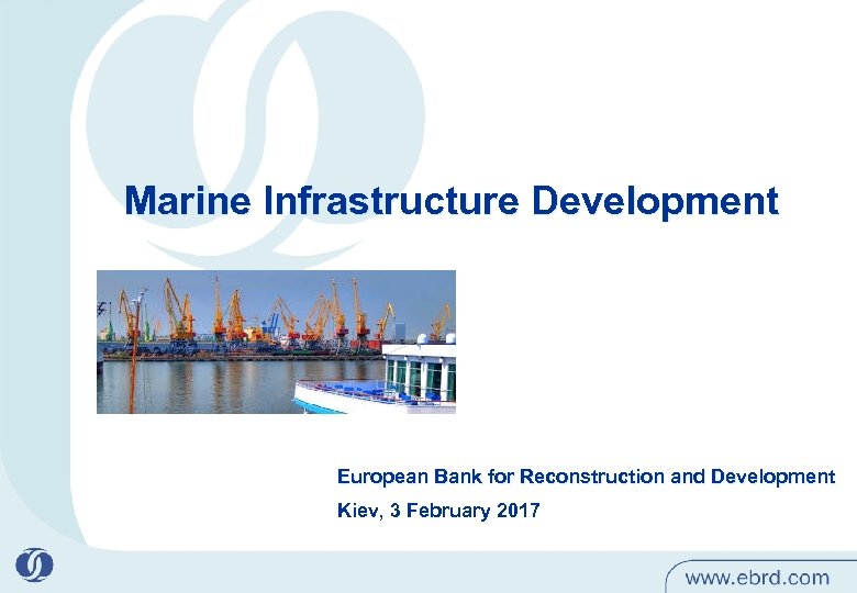 Marine Infrastructure Development European Bank for Reconstruction and