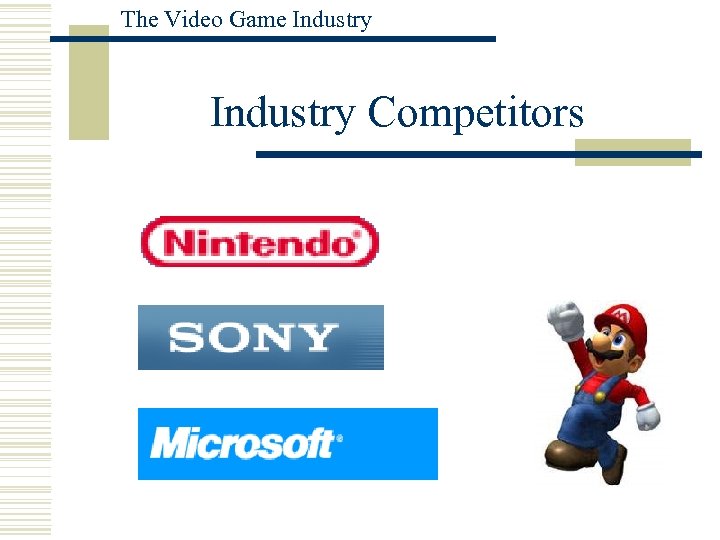 New Entrants Industry Competitors Buyers Porter s Five Forces