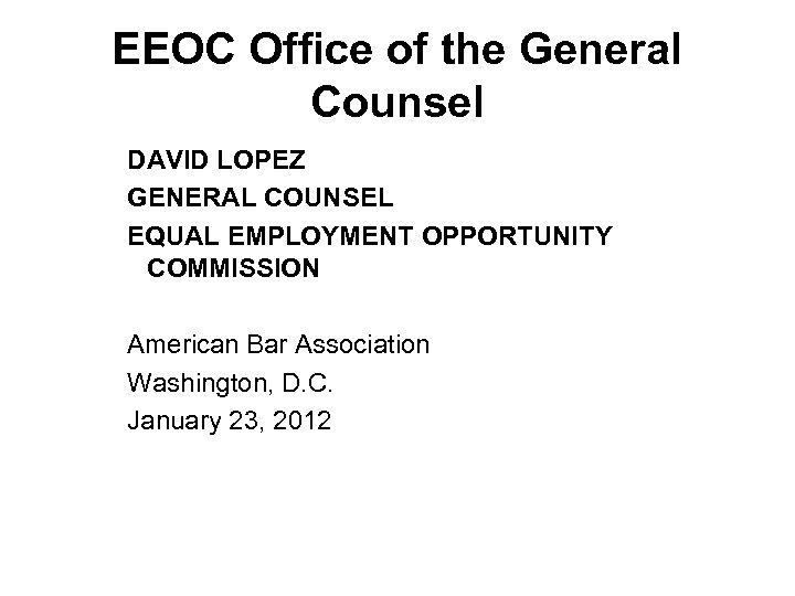 EEOC Office of the General Counsel DAVID LOPEZ
