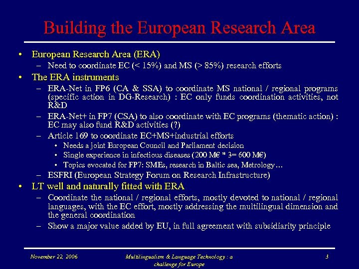 Human Language Technologies the European Research Area