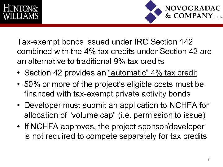 Tax-Exempt Bonds and 4 Tax Credits Mary Nash