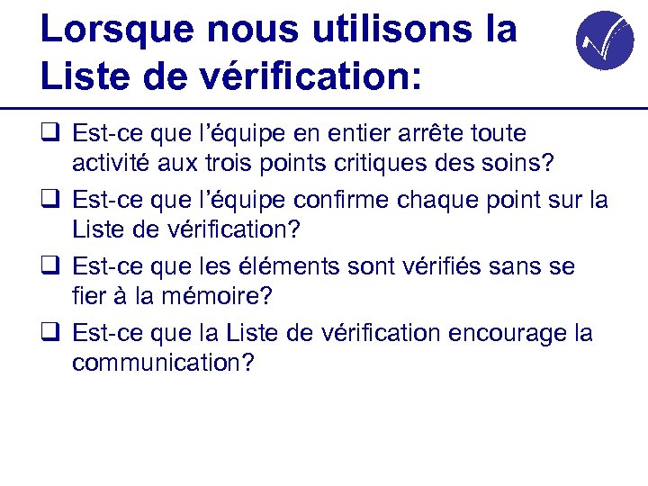 Liste de vérification OMS WHO Surgical Safety Checklist