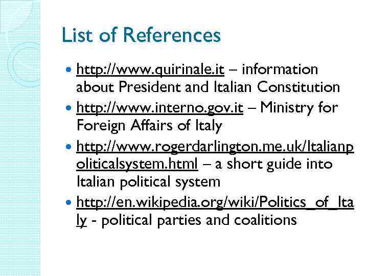 Italian political system Prepared by Marina Morozova У