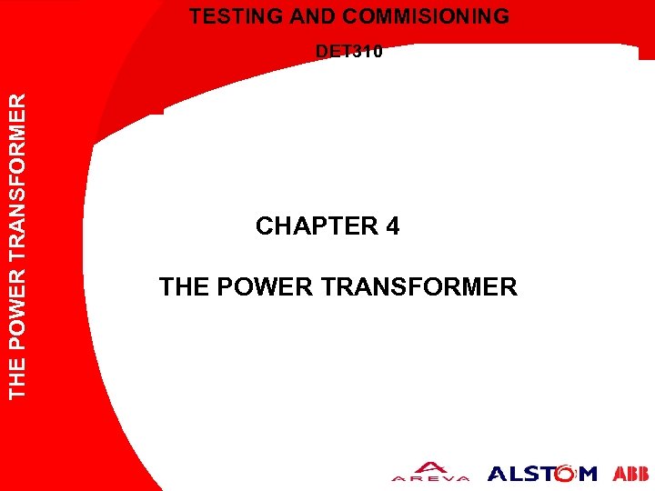 TESTING AND COMMISIONING THE POWER TRANSFORMER DET 310