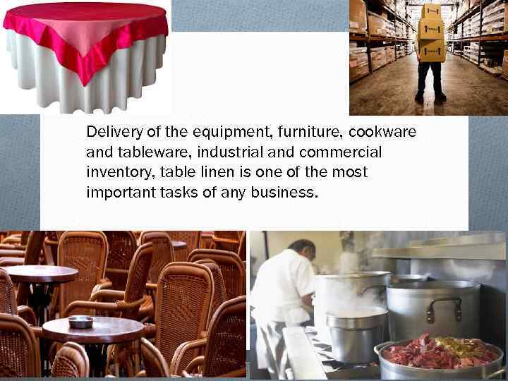 Organization of the Logistics of the restaurants